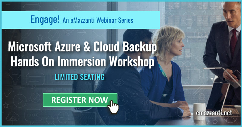 Microsoft Azure & Cloud Backup Hands On Immersion Workshop -September ...