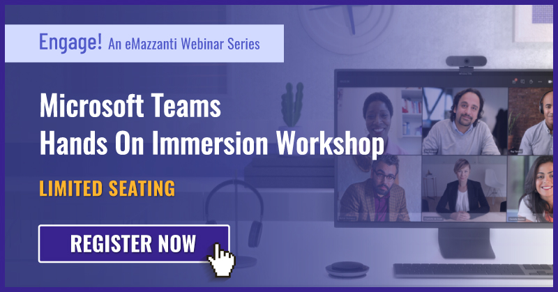 Microsoft Teams Hands On Immersion Workshop - April 8, 2021 - 12:00 PM EST