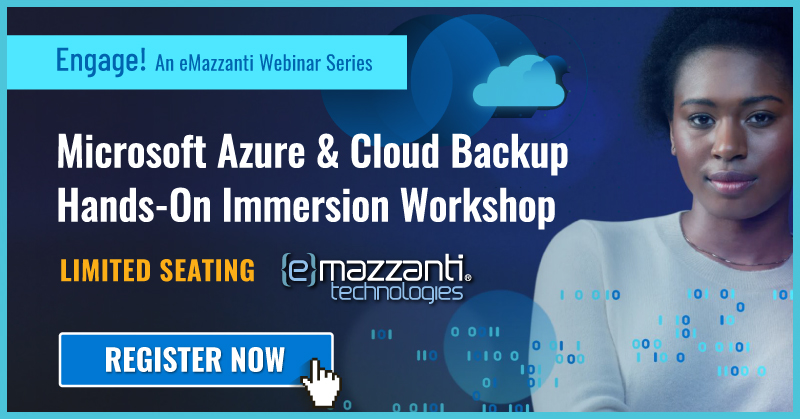 Microsoft Azure & Cloud Backup Hands-On Immersion Workshop -March 10 ...